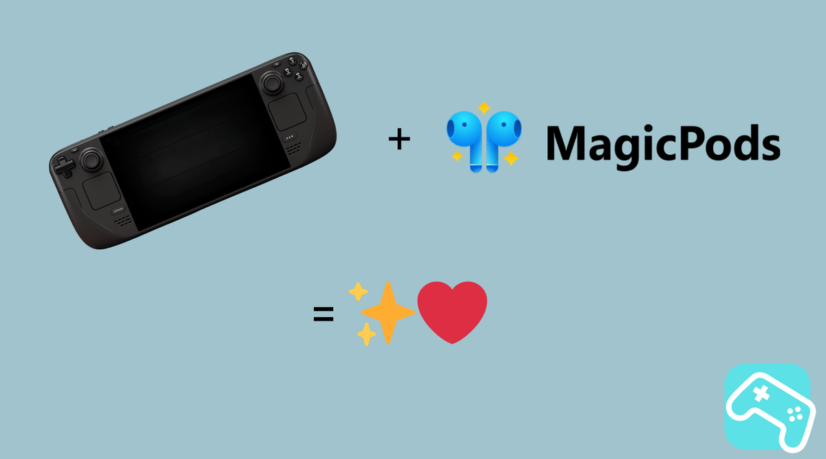 MagicPods 2.0 auf dem Steam Deck: AirPods, Beats & Galaxy Buds smarter ...